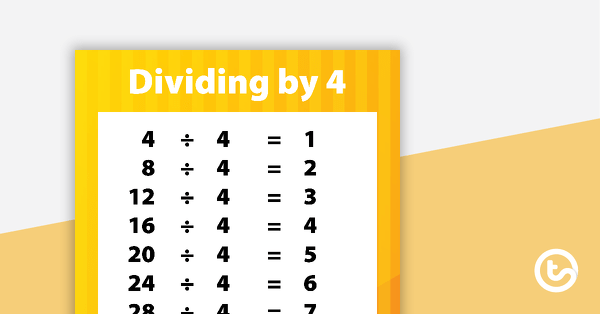 Division Facts Poster Dividing By 4 Teach Starter