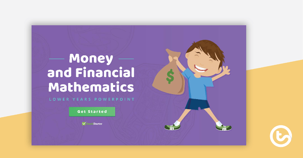 Money and Financial Mathematics – Lower Years Interactive PowerPoint ...