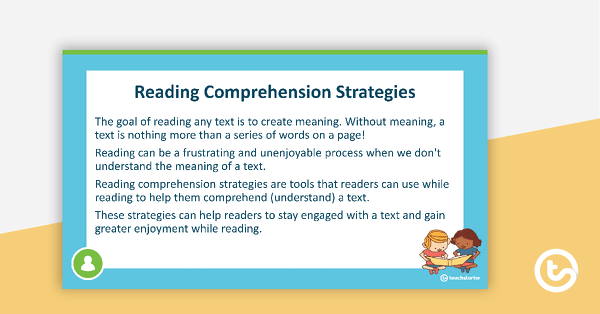 Reading Comprehension Strategies PowerPoint - Inferring | Teach Starter