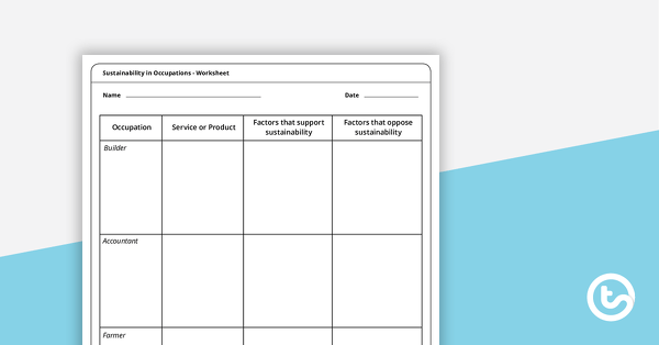 Sustainability in Occupations Worksheet | Teach Starter