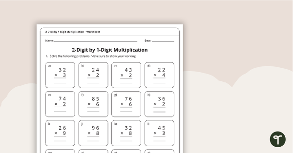 2 Digit By 1 Digit Multiplication Worksheet Teach Starter