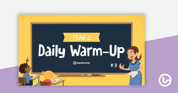 Year 2 Daily Warm-Up – PowerPoint 3 | Teach Starter