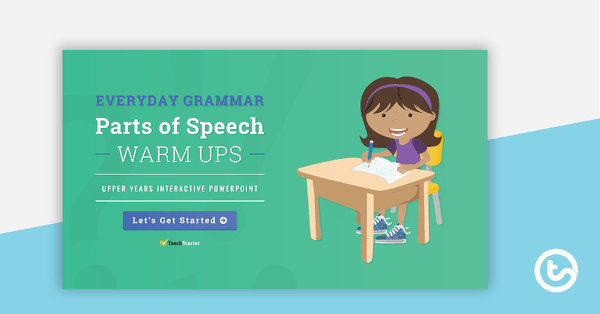 Everyday Grammar Parts of Speech Warm Ups - Upper Years Interactive ...