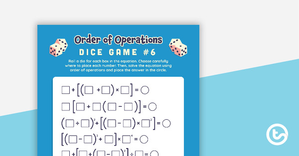 Order of Operations Dice Game | Teach Starter