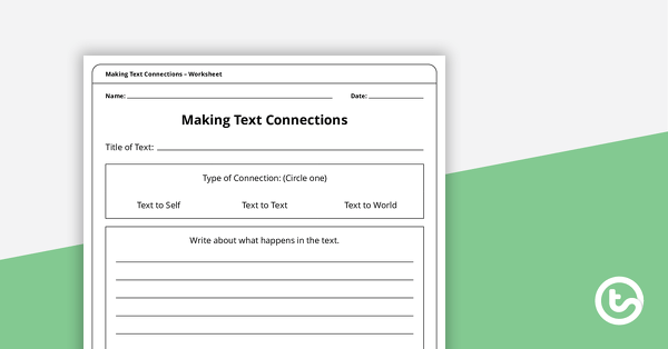 Making Text Connections Graphic Organiser (Years 3–6) | Teach Starter