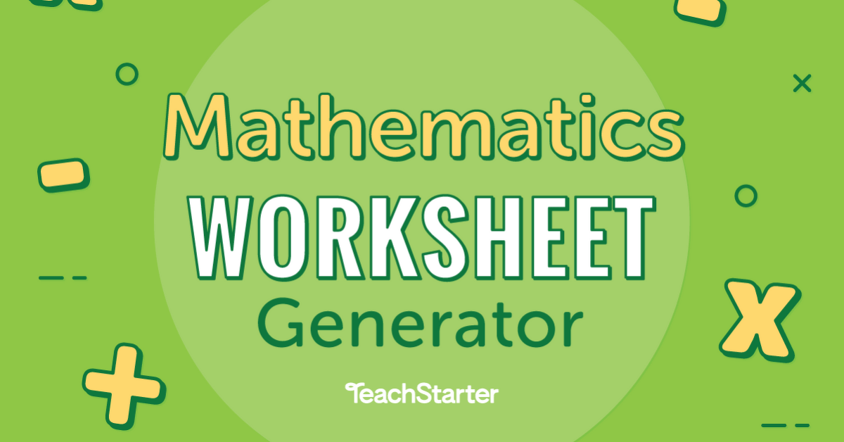 Math Worksheets Maker | Teach Starter