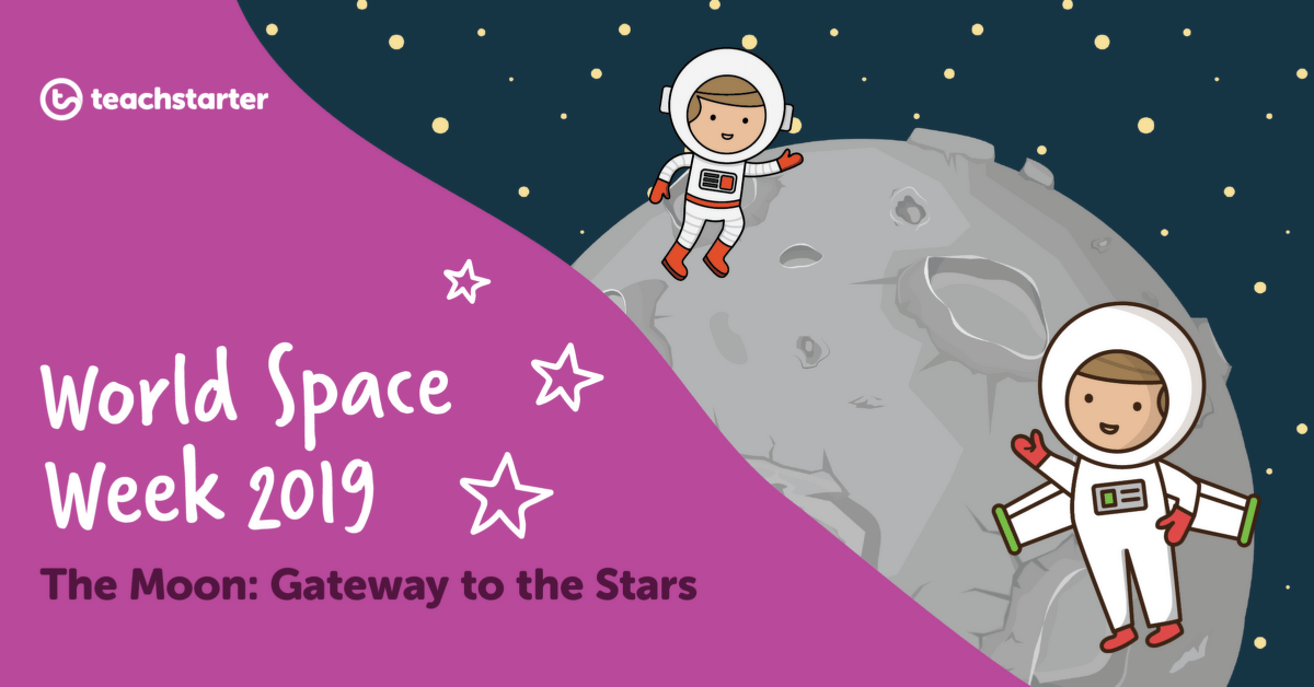 World Space Week 2018 is Ready for Take-Off! | Teach Starter