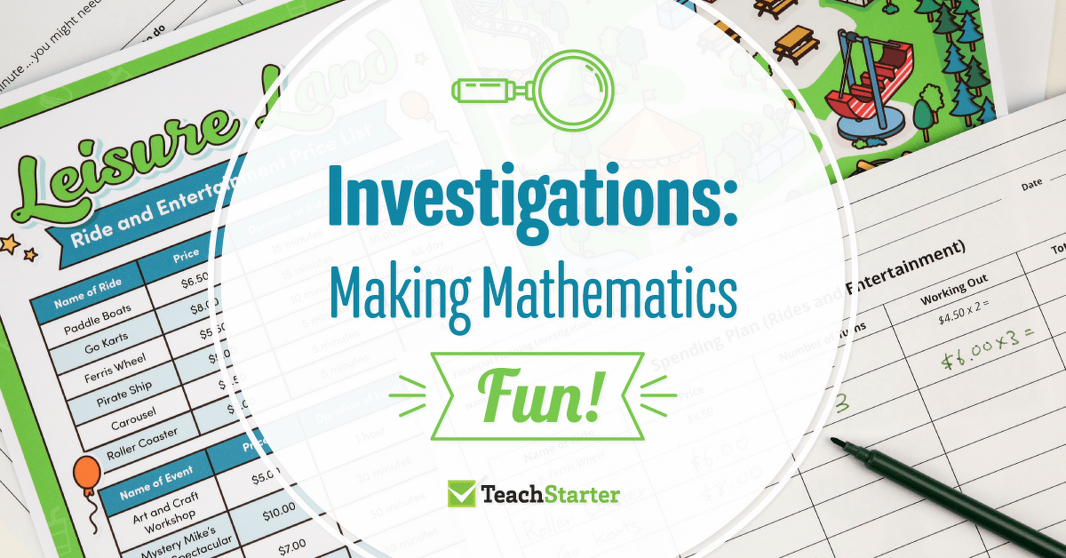 Making Mathematics Fun! Using Investigation in the Classroom | Teach ...