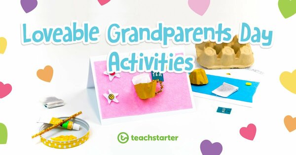 Grandparents Day Teaching Resources | Teach Starter