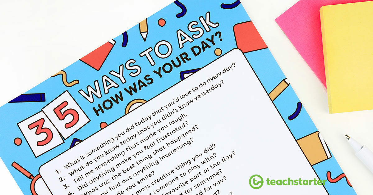 35 Different Ways to Ask "How Was Your Day?" [ + FREE printable poster ...