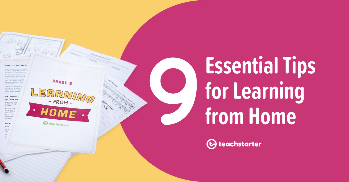 9 Essential Tips for Learning From Home | Teach Starter