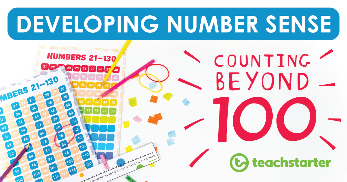 Encourage Number Sense and Counting Beyond 100 with These Ideas ...