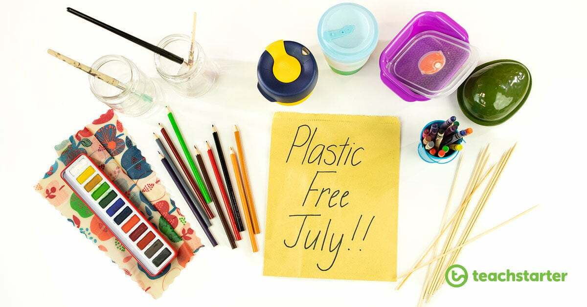 Plastic Free July Ideas Perfect for Teachers Trying to Minimize Waste ...