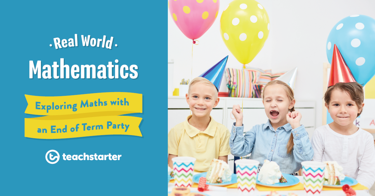 Real World Mathematics | Exploring Maths with an End of Term Party ...