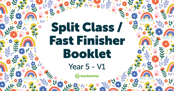 Split Class Fast Finisher Booklet Year 5 V1 Teach Starter