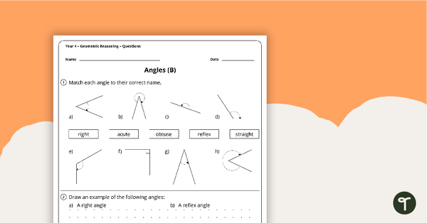 Geometric Reasoning Worksheets Year 4 Teach Starter